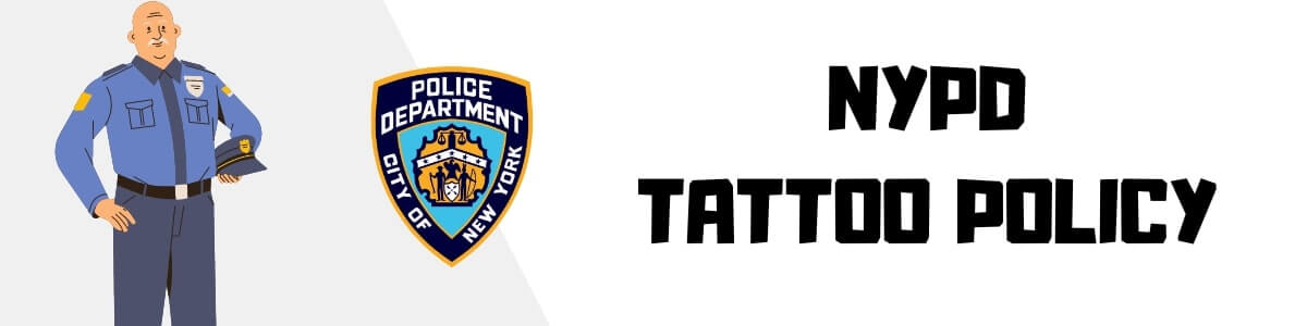 NYPD Tattoo Policy in 2022 (Can NYPD Have Visible Tattoos?)
